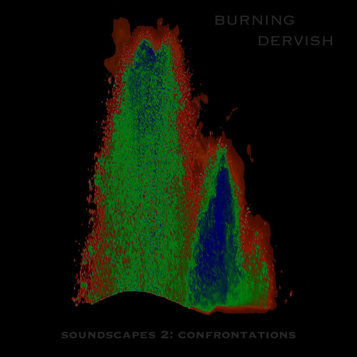 Soundscapes 2: Confrontations | Burning Dervish | V33 Records