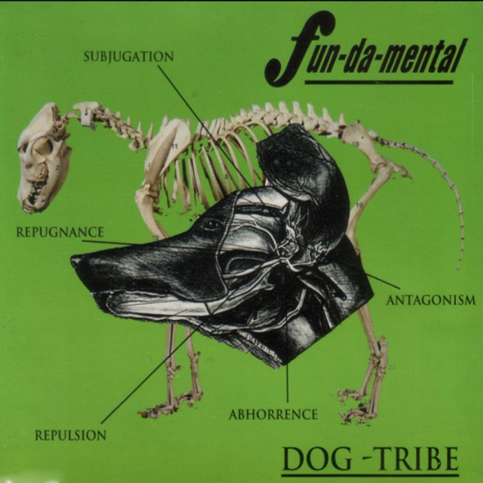 DOG-TRIBE | Fun Da Mental
