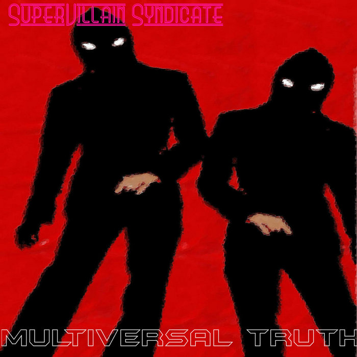 Multiversal Truth | Super Villain Syndicate