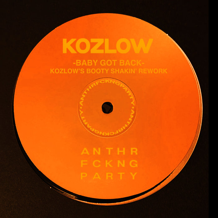 Baby Got Back - Kozlow's Booty Shakin' Rework | Kozlow