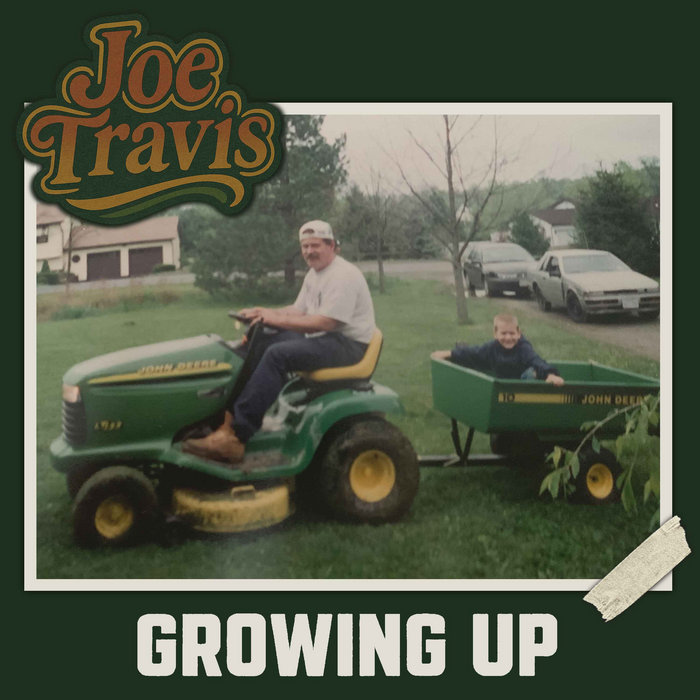 Growing Up EP | Joe Travis