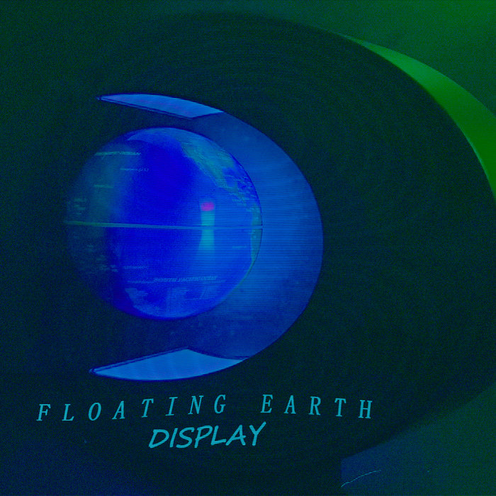 Floating Earth Display (Novelty EP) | Novelty Grill | NOVHOS