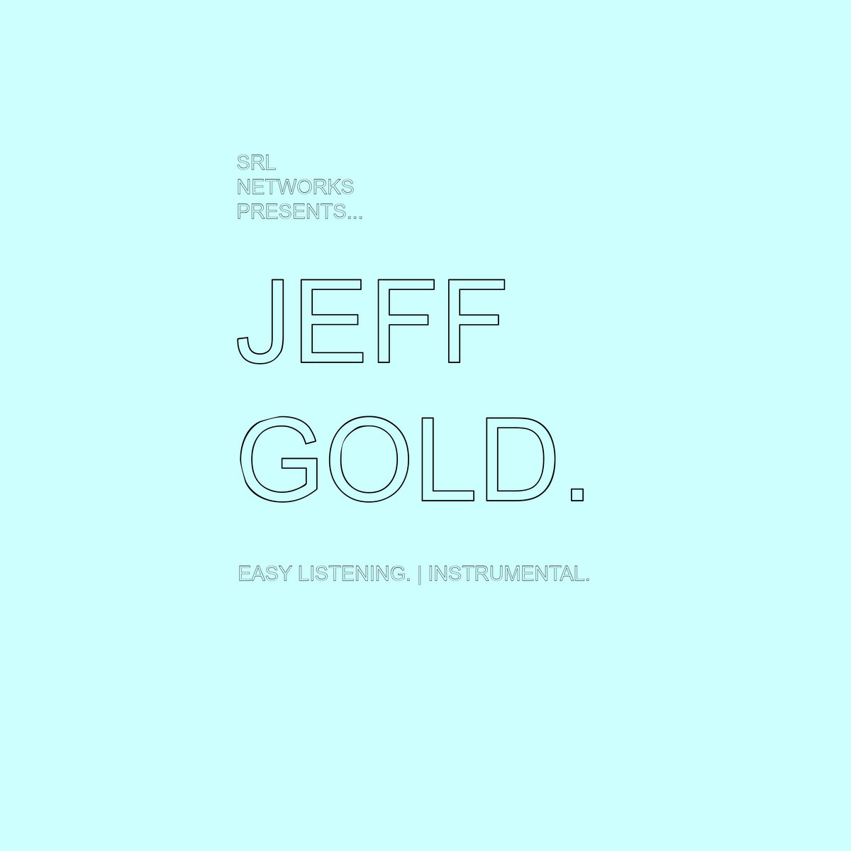 SRL Networks Presents Jeff Gold | Jeff Gold | Skunk Radio Live (SRL ...