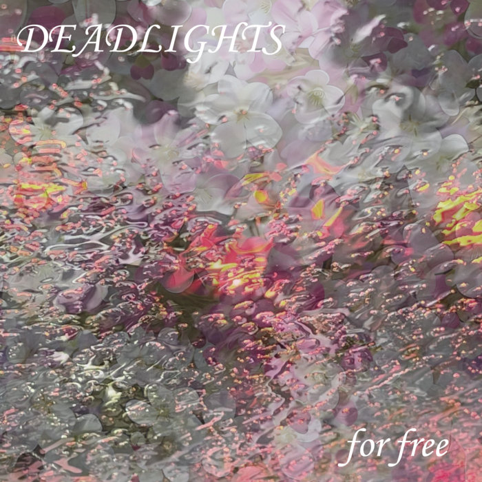 For Free | Deadlights