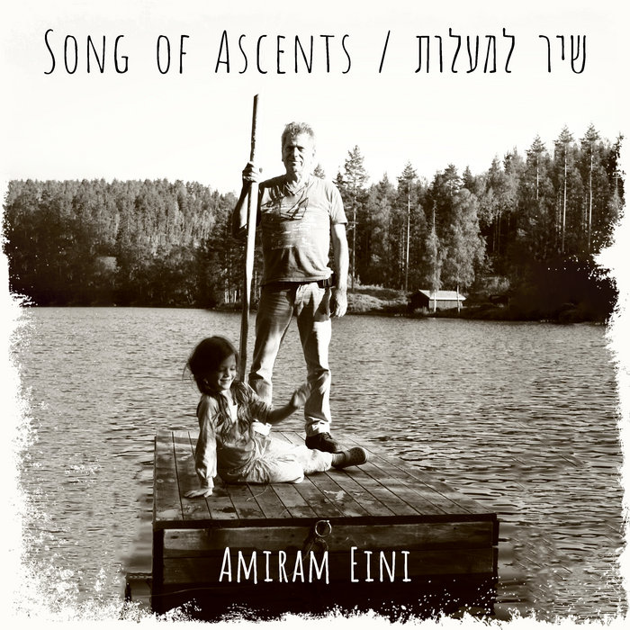 Song Of Ascent | AmiraM