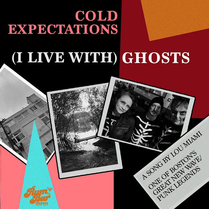 (I Live with) Ghosts | Cold Expectations