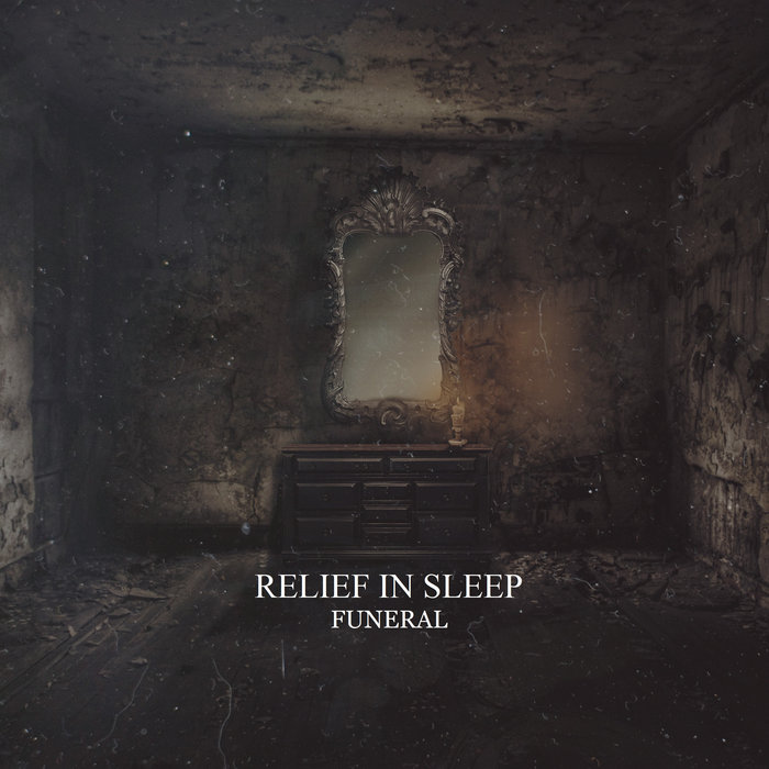 Funeral | Relief In Sleep