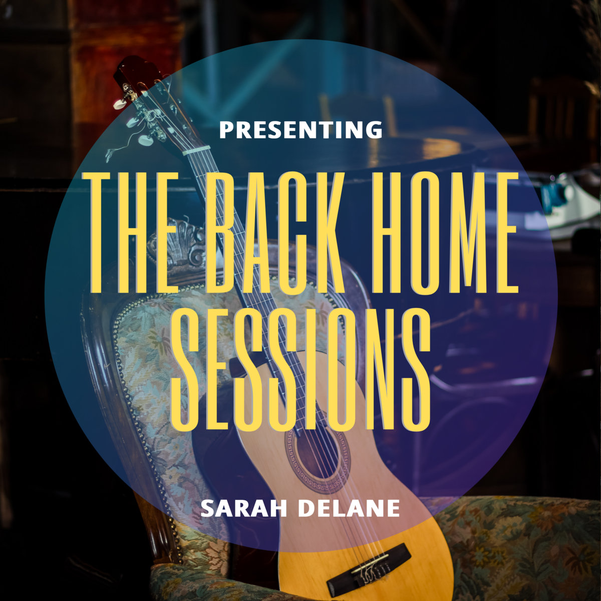 The Back Home Sessions | Sarah DeLane