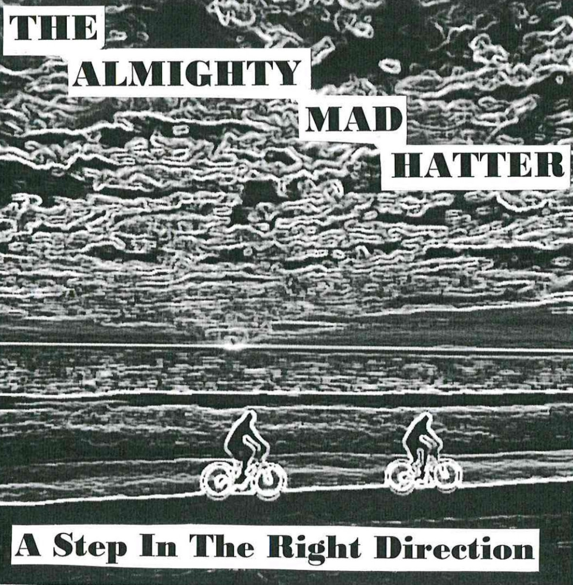A Step In The Right Direction | The Almighty Mad Hatter