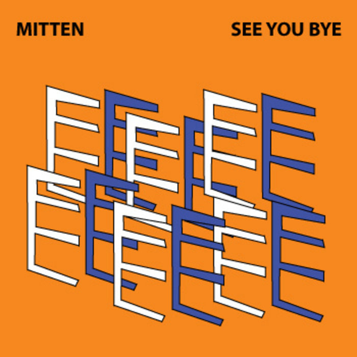 See You Bye | Mitten