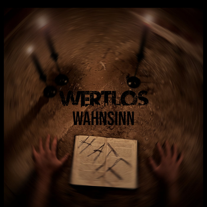 Wahnsinn | Wertlos