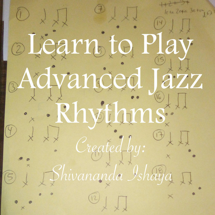 Learn to Play Advanced Jazz Rhythms | Shivananda Ishaya | Drum Lesson ...
