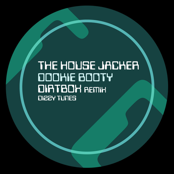 Dookie Booty (Dirtbox Ghetto House Remix) | The House Jacker | Dizzy Tunes