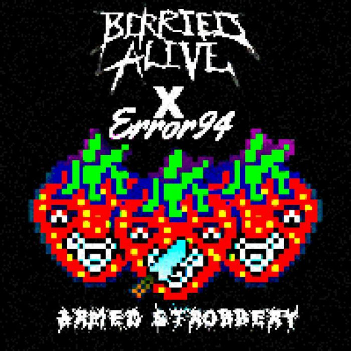 Armed Strobbery (Berried Alive Cover) | Error94