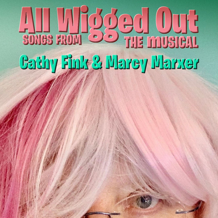 ALL WIGGED OUT | Cathy Fink & Marcy Marxer