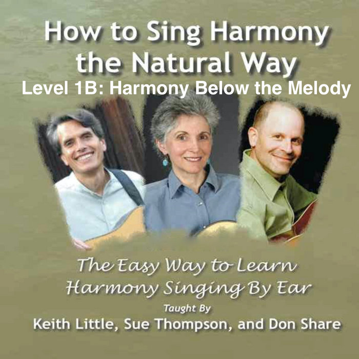 Learn to Sing Harmony By Ear Level 1B: Next Steps, Harmony Below the ...