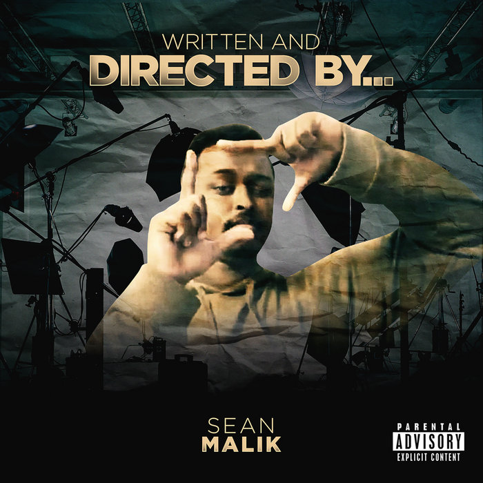 Written & Directed By... | Sean Malik