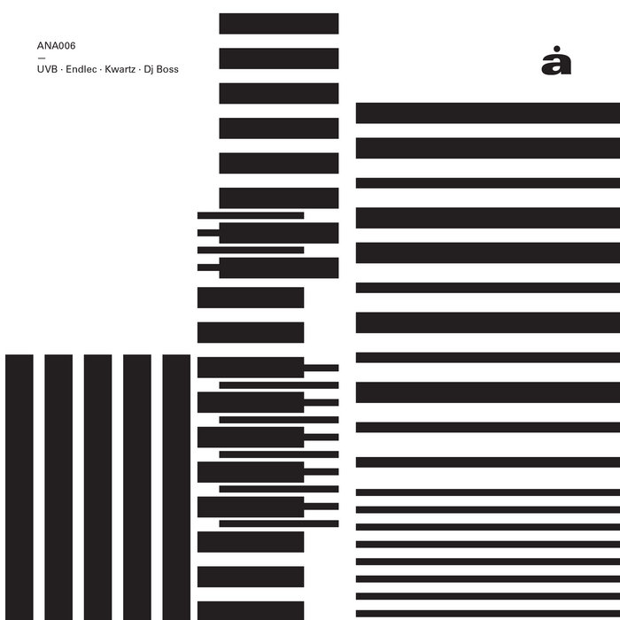 V/A - UVB • Endlec • Kwartz • Dj Boss [ANA006] | Analogue