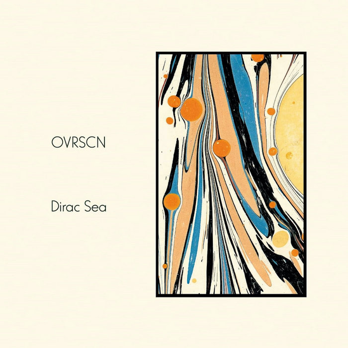 Dirac Sea | OVRSCN