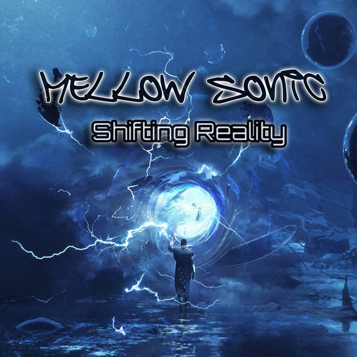 Shifting Reality (Alternate Reality Mix) | Mellow Sonic