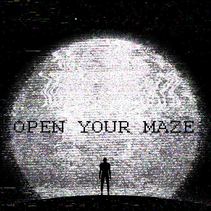 OPEN YOUR MAZE | CAIN † CΛIN