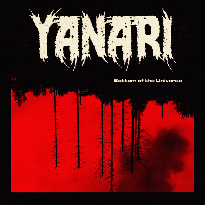 Bottom of the Universe | YANARI