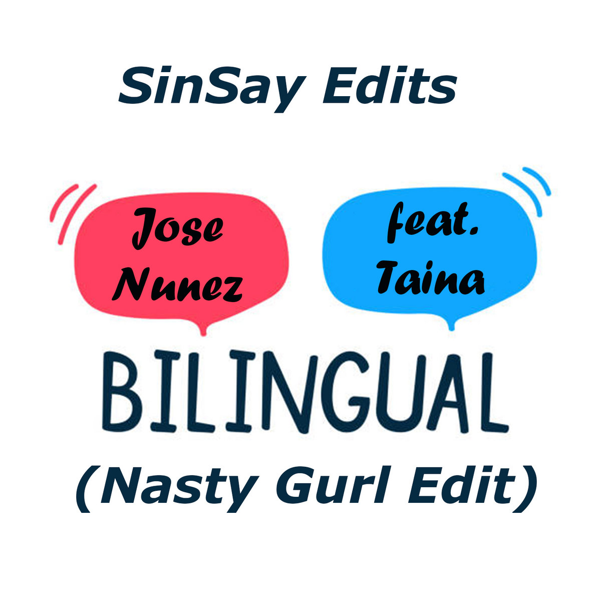 SinSay Edits - Bilingual (Nasty Gurl Edit) | Sinsay