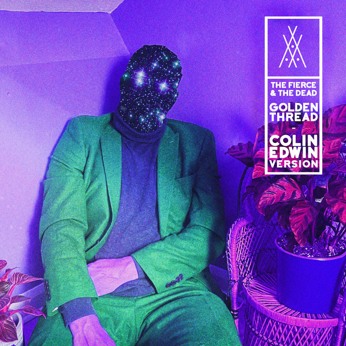 Golden Thread - Colin Edwin Version | The Fierce And The Dead