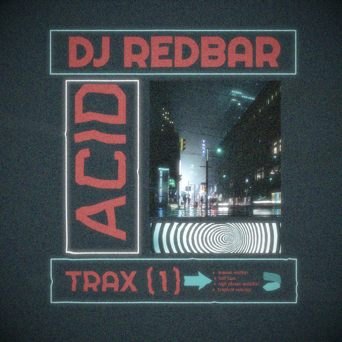 Acid Trax (1) | DJ Redbar | Human King