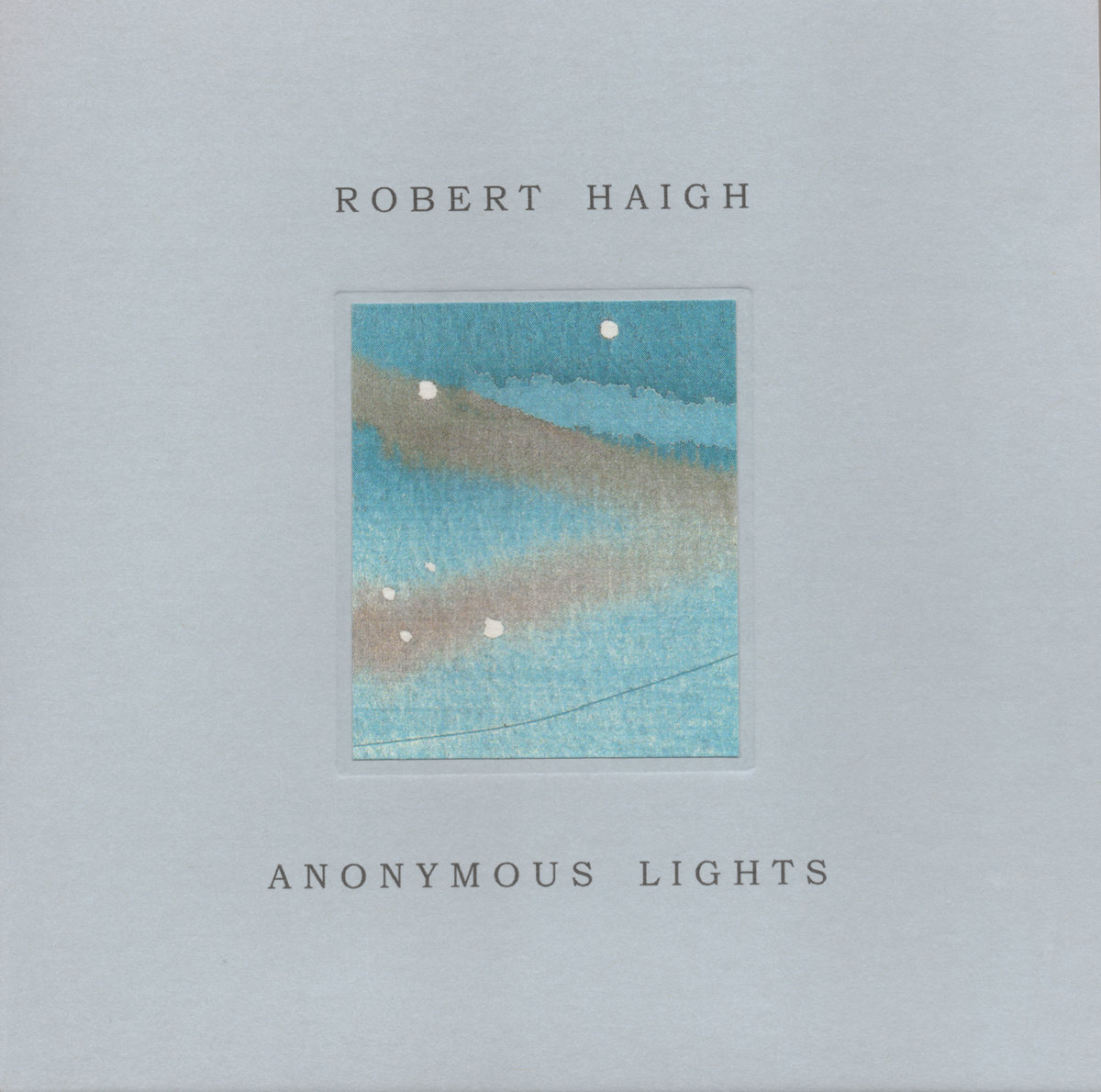 Anonymous Lights | Robert Haigh