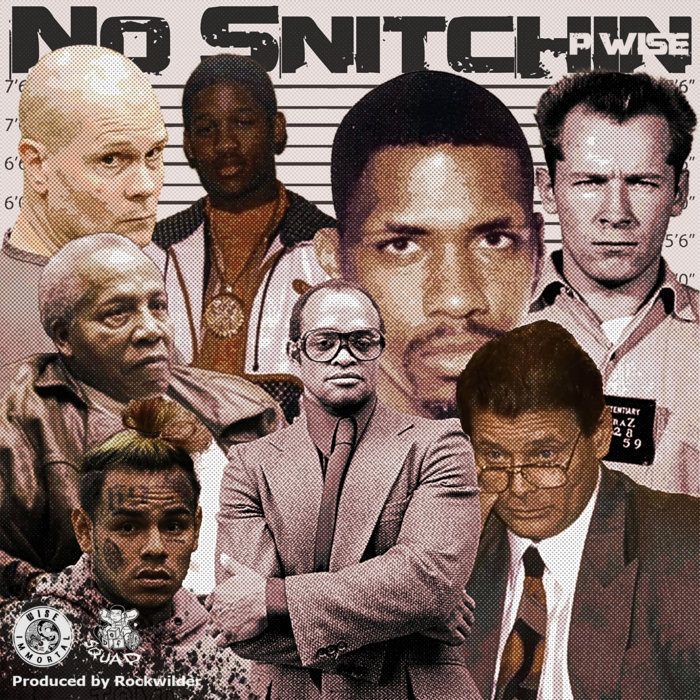 No Snitchin | P Wise