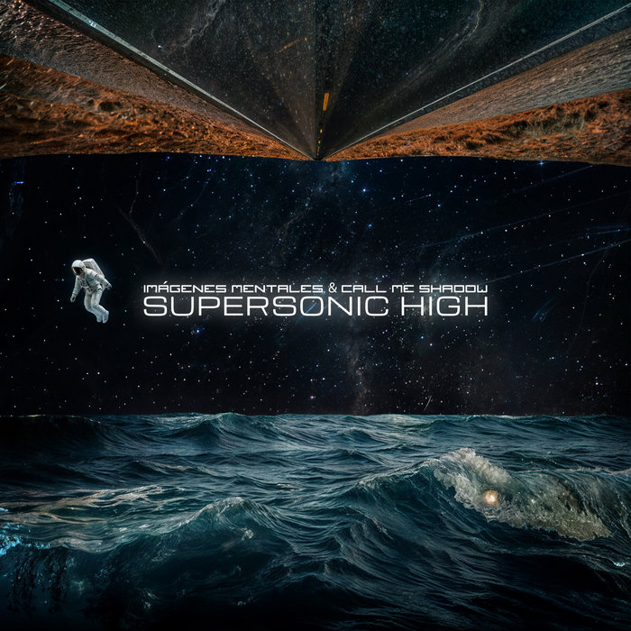 Supersonic High | Imágenes Mentales & Call Me Shadow | Imágenes Mentales
