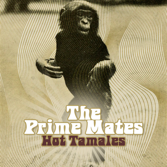 Hot Tamales | The Prime Mates