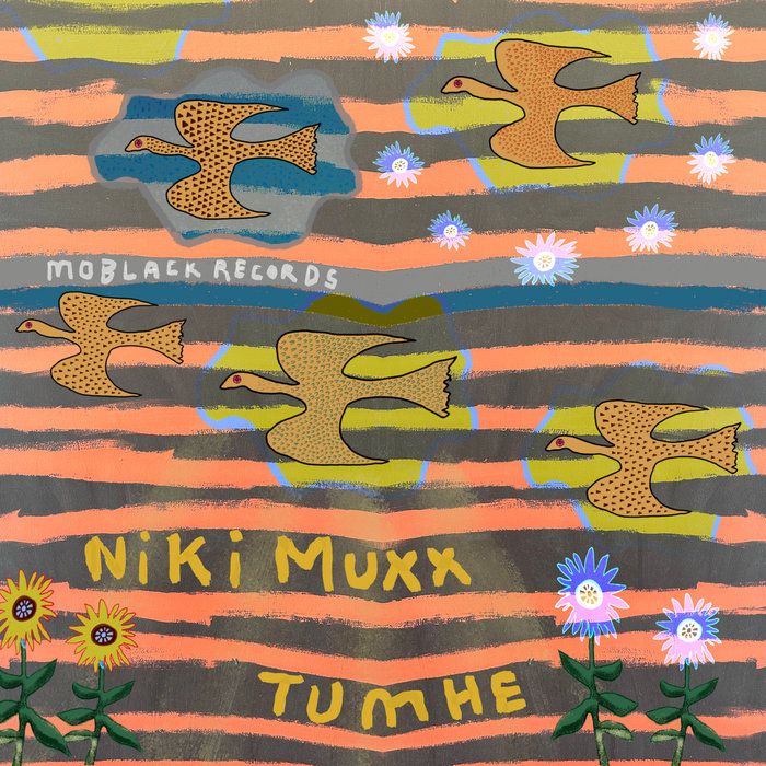 Tumhe | Niki Muxx | MoBlack Records