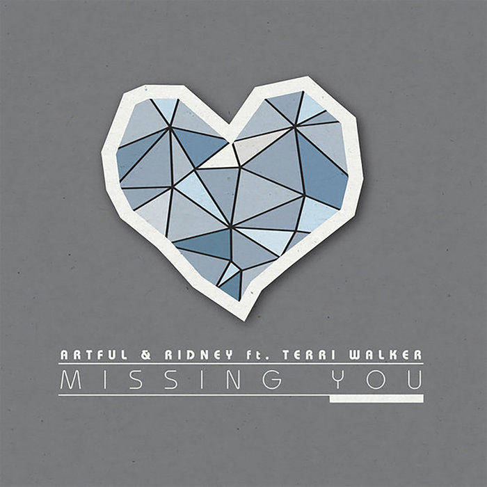 Artful & Ridney ft Terri Walker - Missing You (Michael Gray Remix) | Ridney