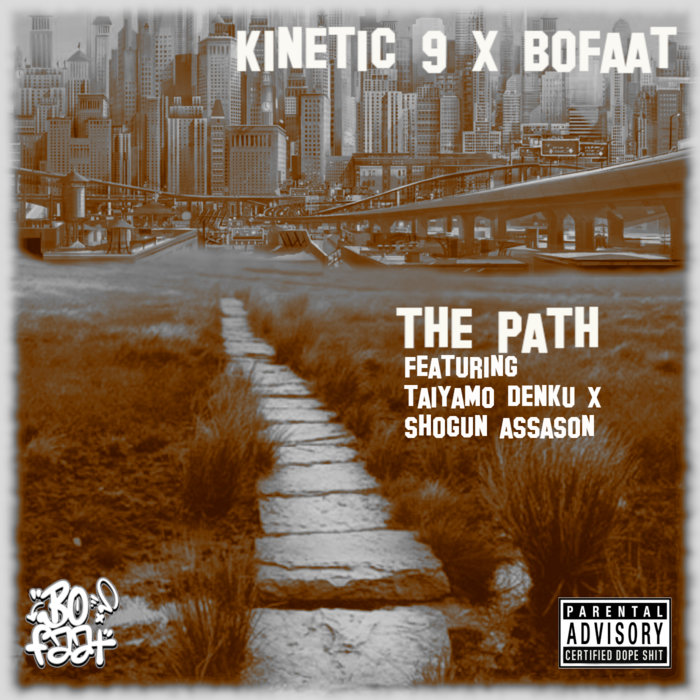 The Path feat Taiyamo Denku x Shogun Assason | kinetic 9 aka Berretta 9 Killarmy | BoFaatBeatz