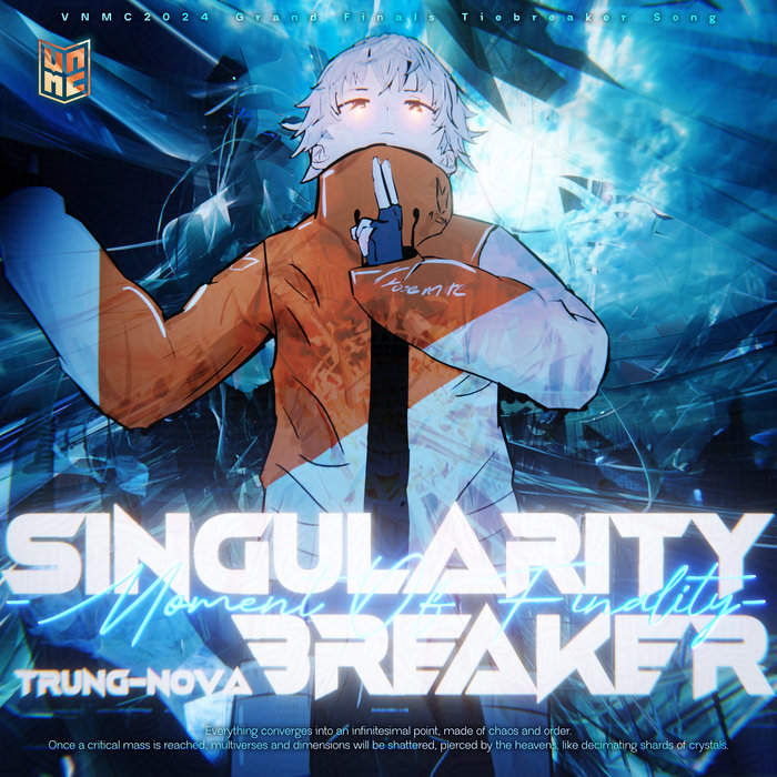 Singularity Breaker -Moment of Finality- | trung-nova