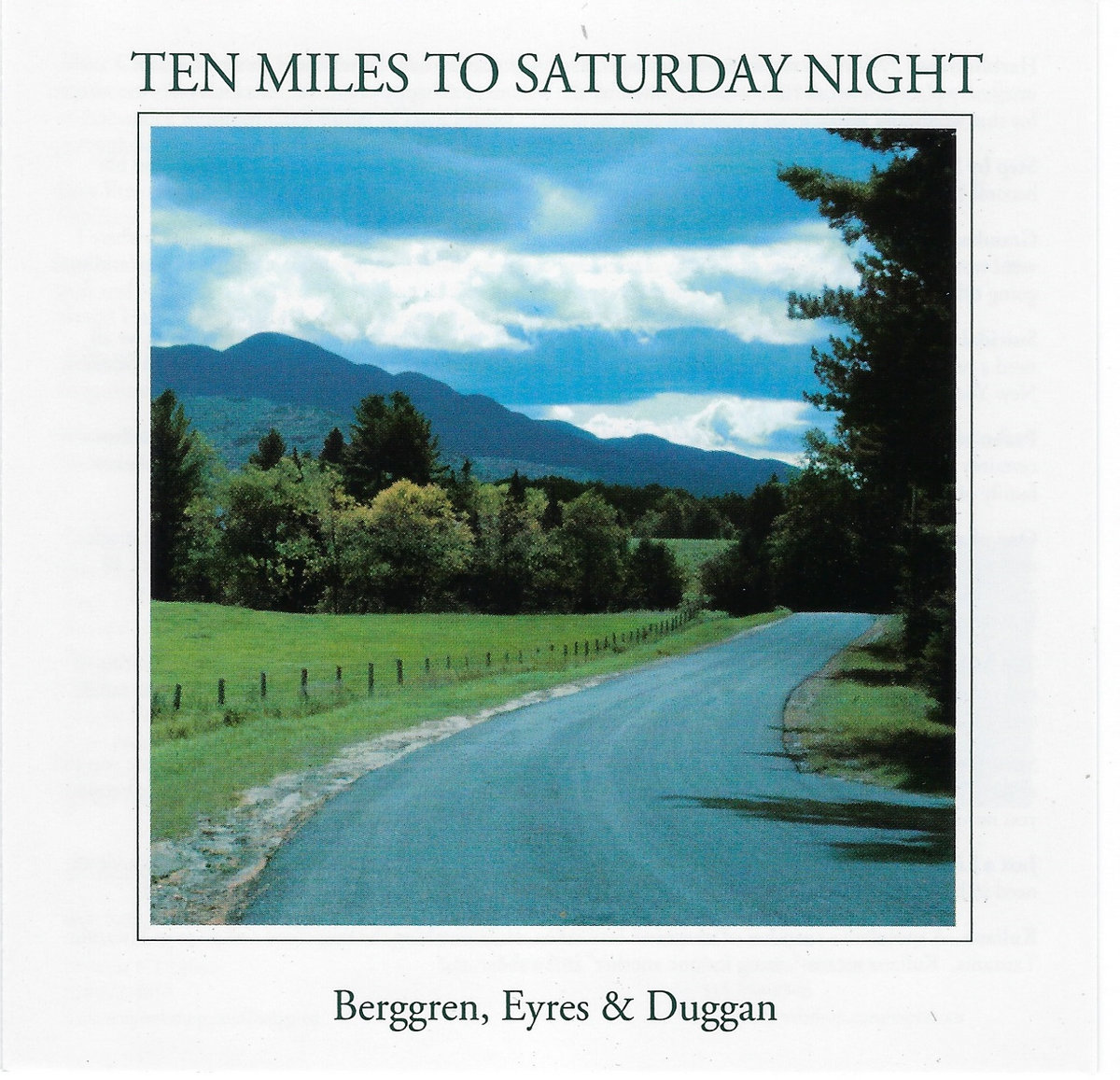 Ten Miles To Saturday Night | Dan Berggren,Peggy Lynn and Dan Duggan | Dan Duggan