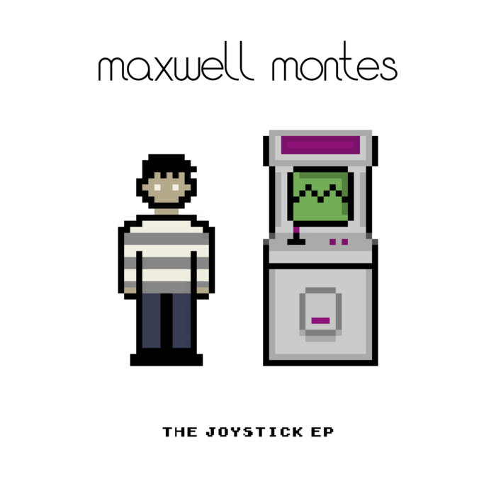 The Joystick EP | maxwell montes