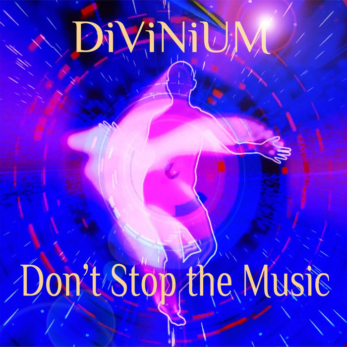 DON'T STOP THE MUSiC | DiViNiUM