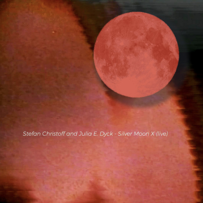 Silver Moon X (live) | Stefan Christoff and Julia E. Dyck | Jeunesse Cosmique