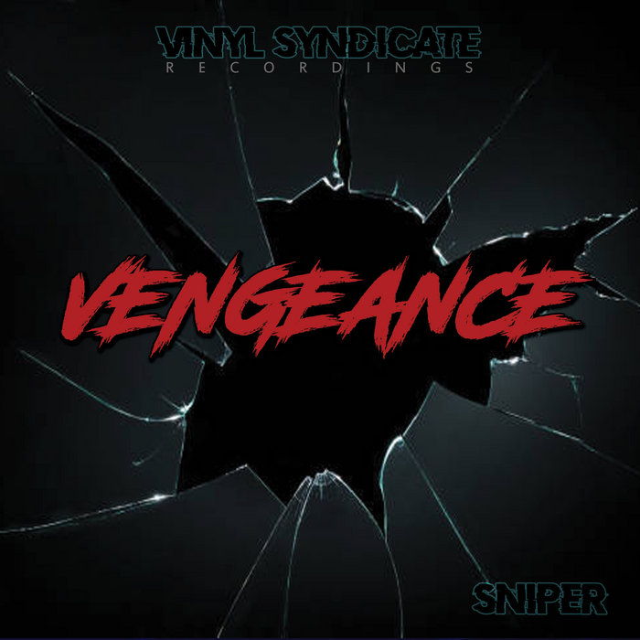 Vengeance | SNIPER | Vinyl Syndicate