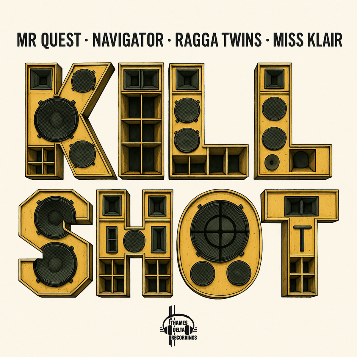 Kill Shot ft Ragga Twins, Navigator & Miss Klair | Thames Delta Recordings