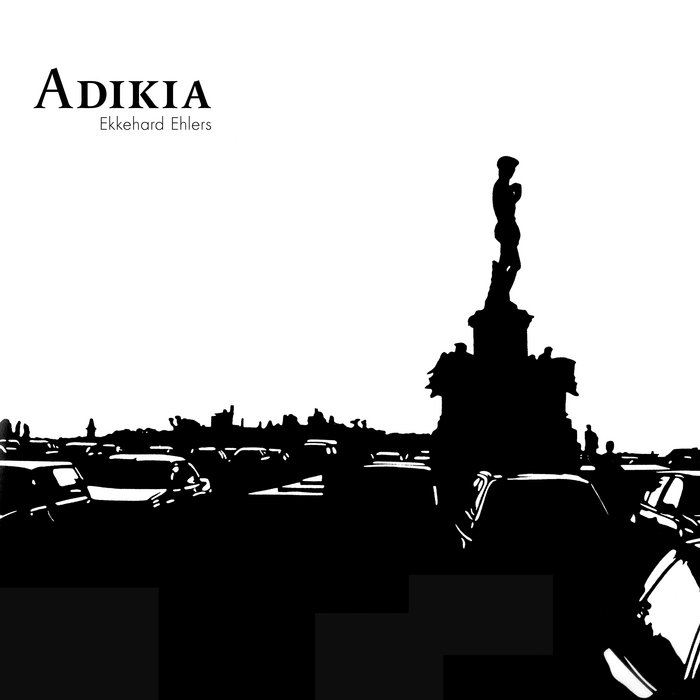 Adikia | Ekkehard Ehlers