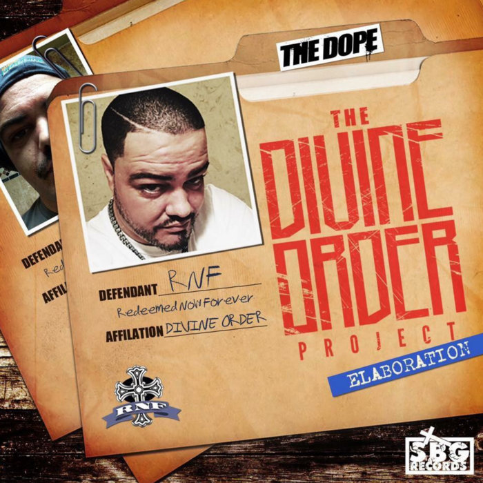 The D.O.P.E: The Divine Order Project Elaboration | RNF | Mic Sessionz