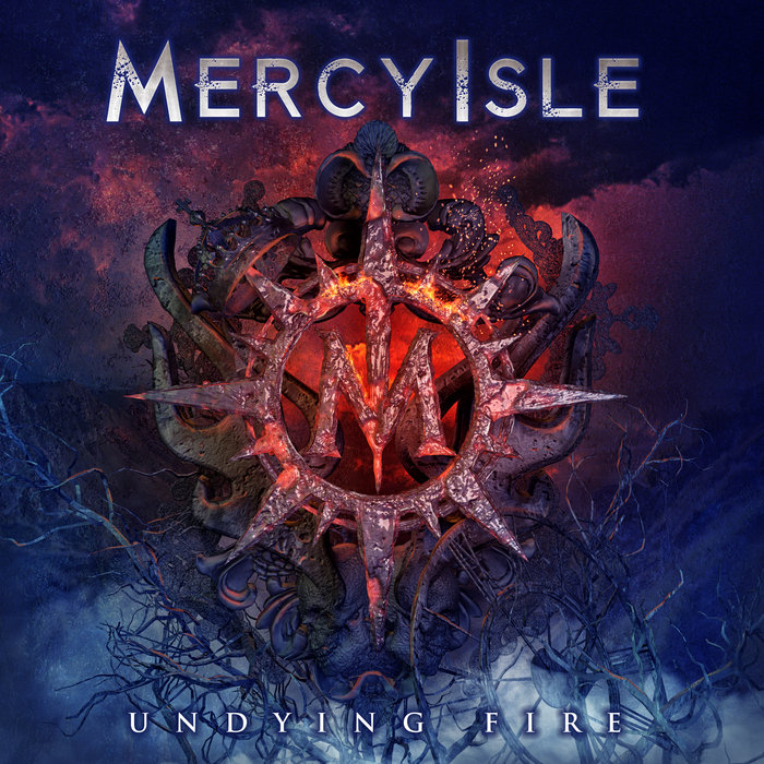 Undying Fire | Mercy Isle