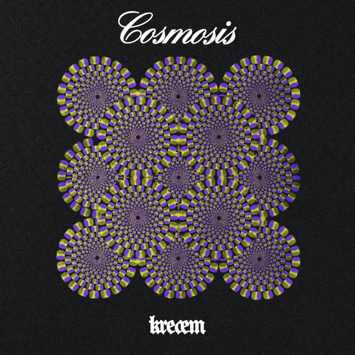 Cosmosis | kreaem