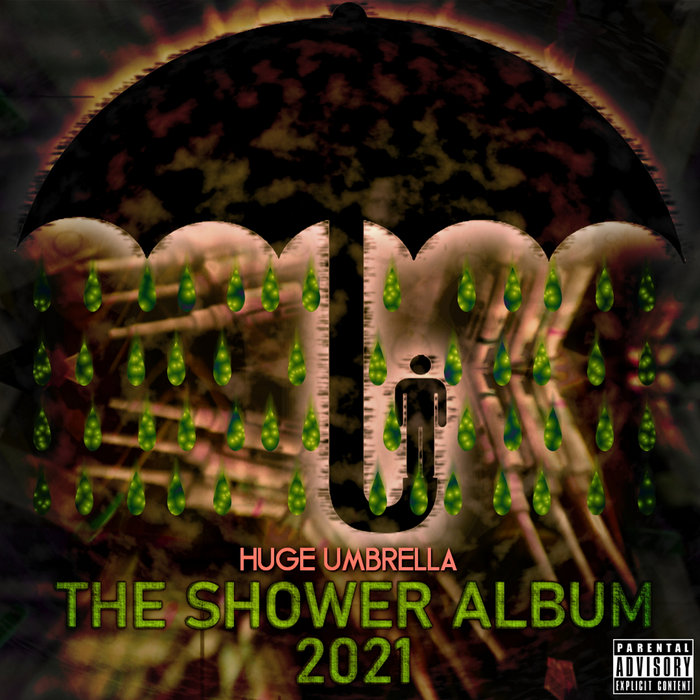 The Shower Album 2021 | Huge Umbrella