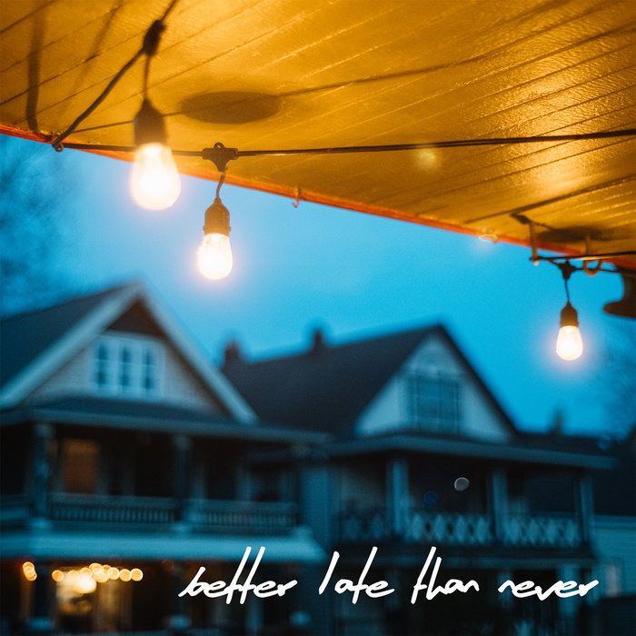 Better Late Than Never | Adam Reifsnyder