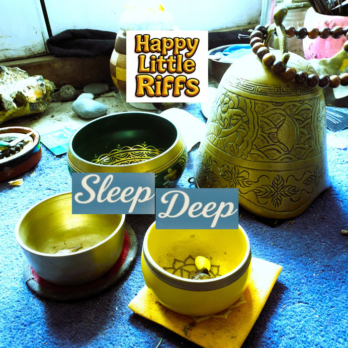 Sleep Deep - Deep Breath | Happy Little Riffs